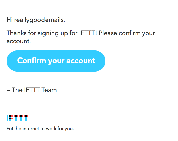 Confirm your IFTTT account from IFTTT - Desktop Email View | Really ...