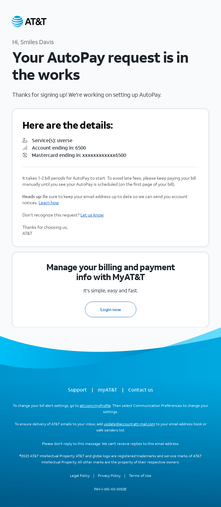 Smiles Davis, a quick update about your AutoPay sign up from AT&T ...
